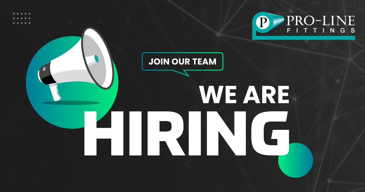 The Pro-Line Fittings Sales Team Is Growing | Pro-Line Fittings